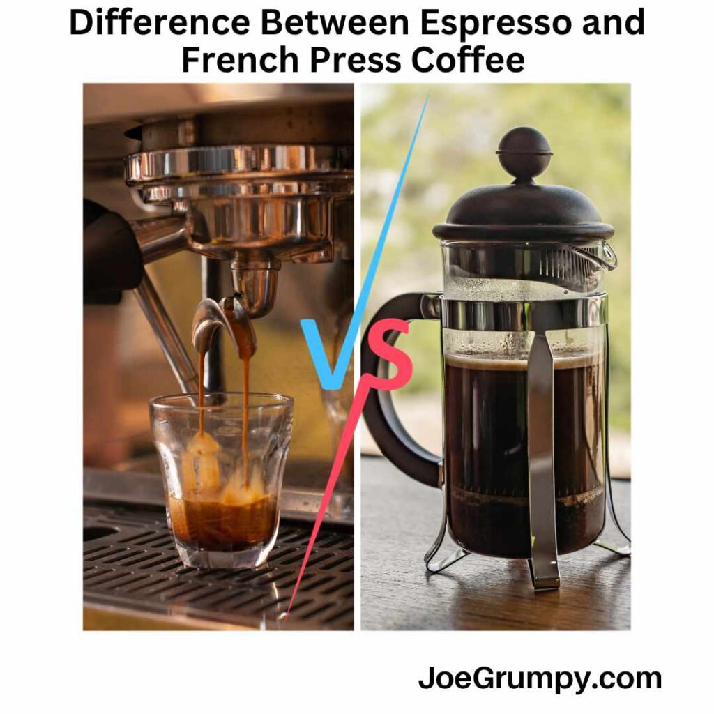Difference Between Espresso and French Press Coffee - Joe Grumpy